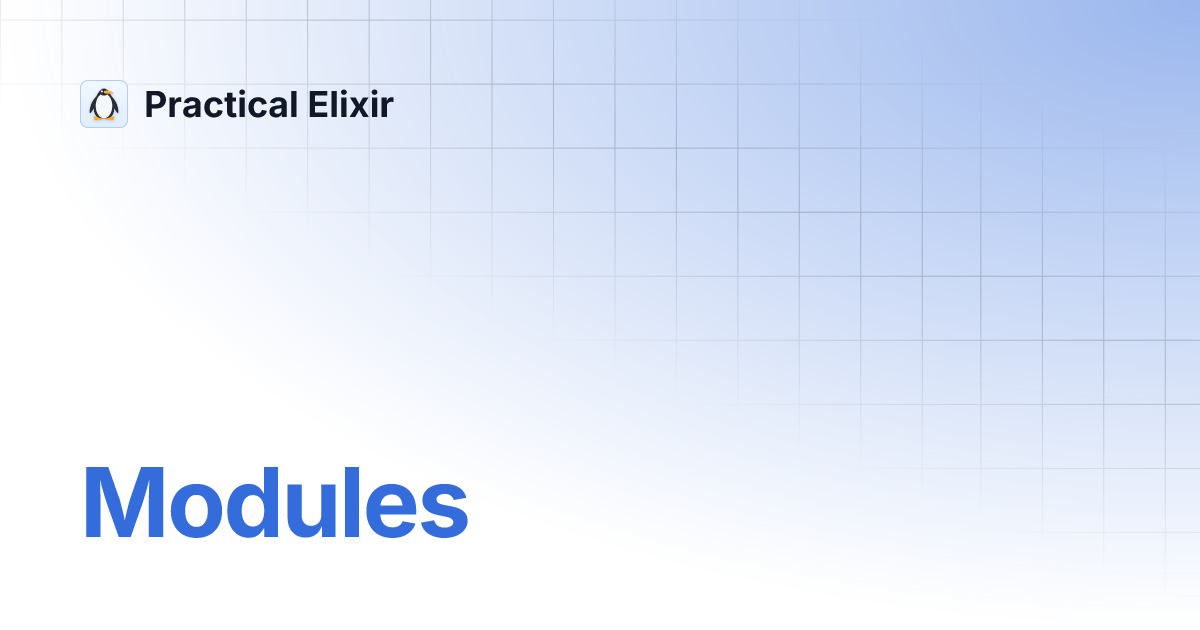 Modules | Practical Elixir