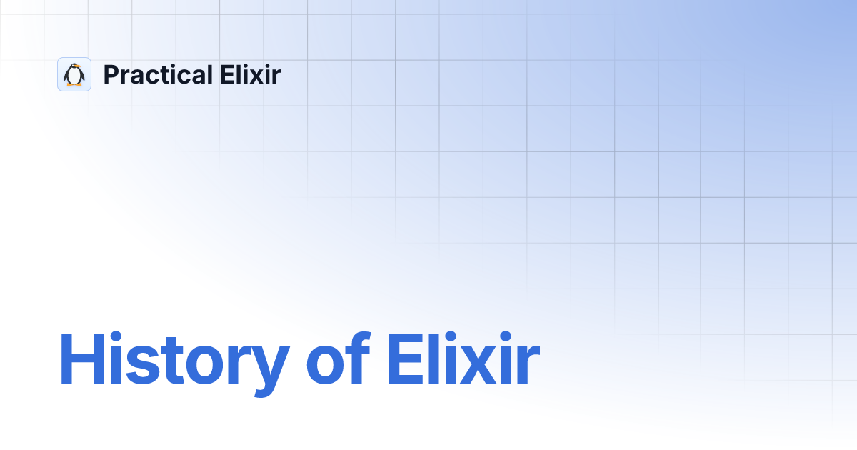 History of Elixir | Practical Elixir